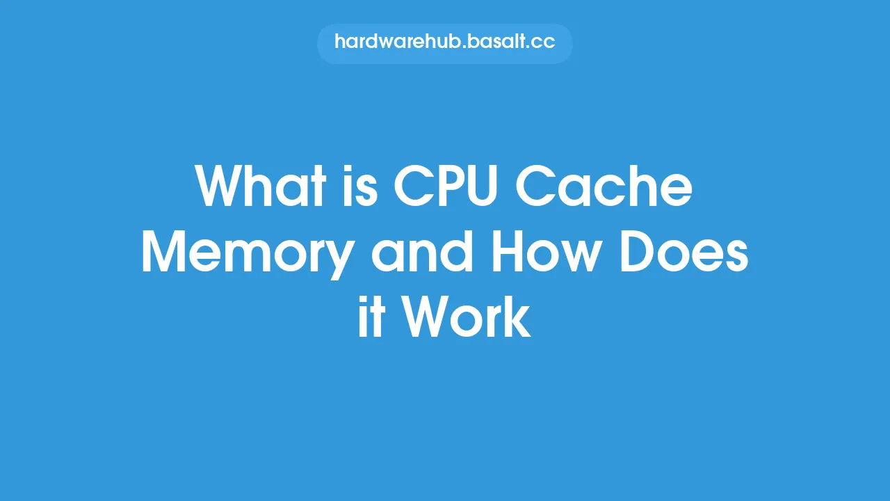 What is CPU Cache Memory and How Does it Work | Computer Hardware Hub