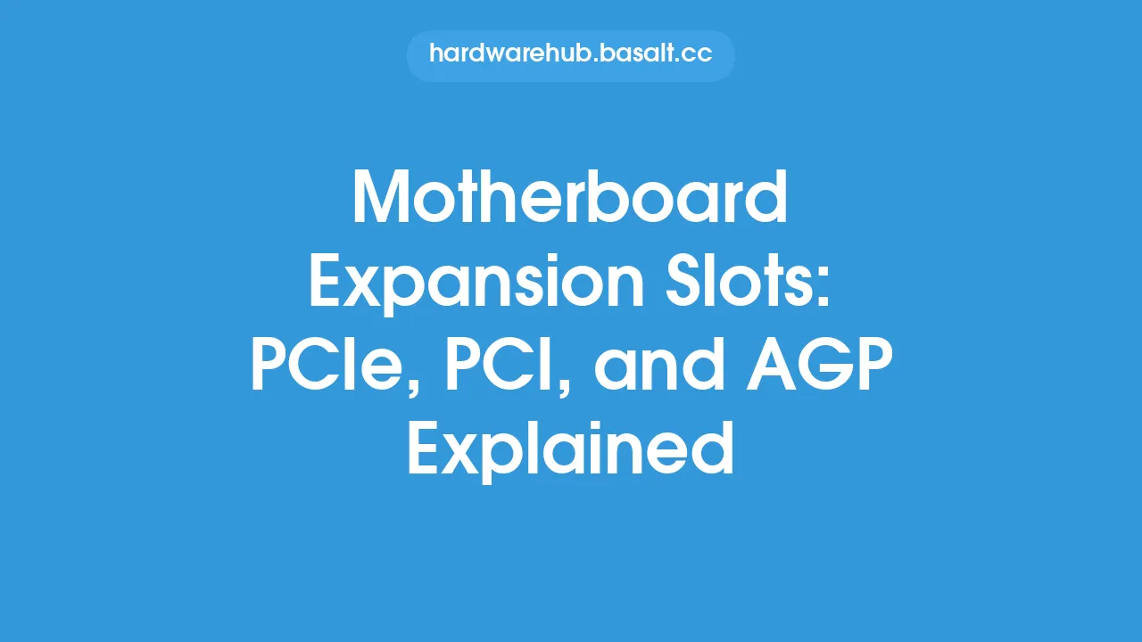 Motherboard Expansion Slots: PCIe, PCI, and AGP Explained | Computer ...